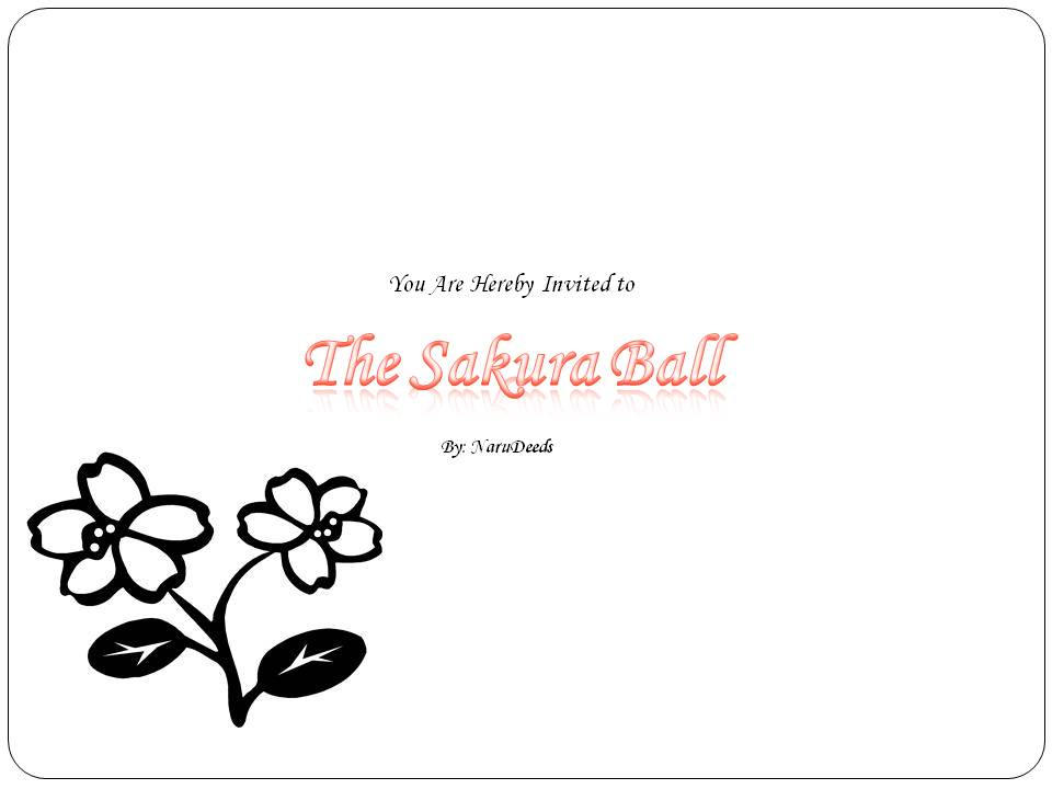 The Sakura Ball by NaruDeeds on DeviantArt