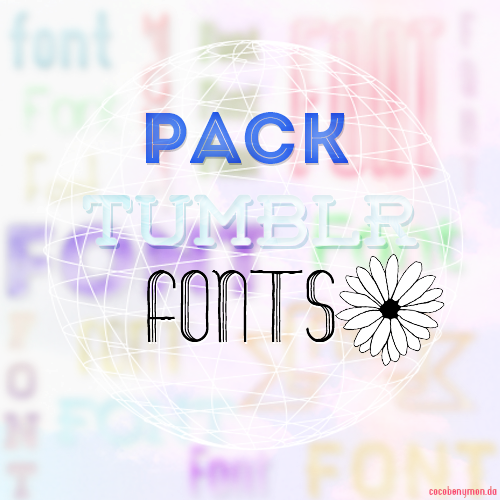 +Pack 20 fonts tipo tumblr by CocoBenymon on DeviantArt