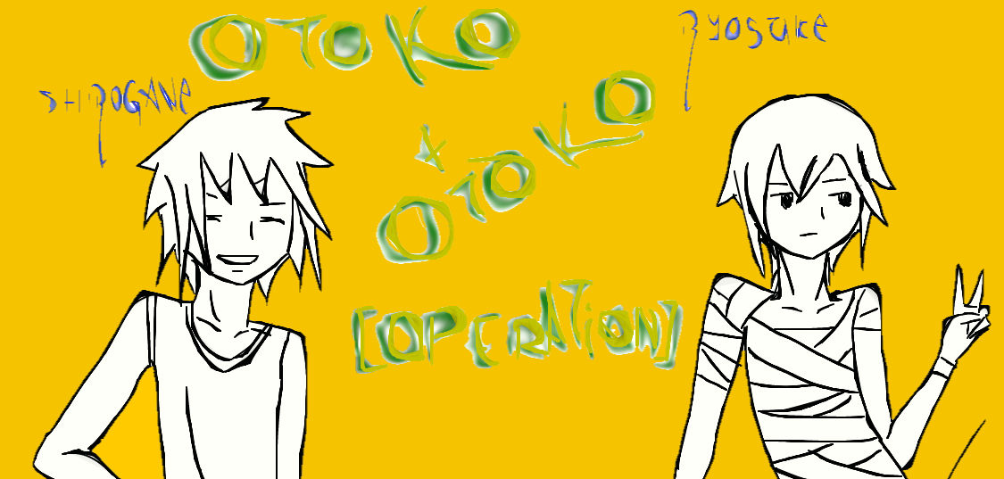 Otoko + Otoko [OPERATION] by g0rillazevr123 on DeviantArt