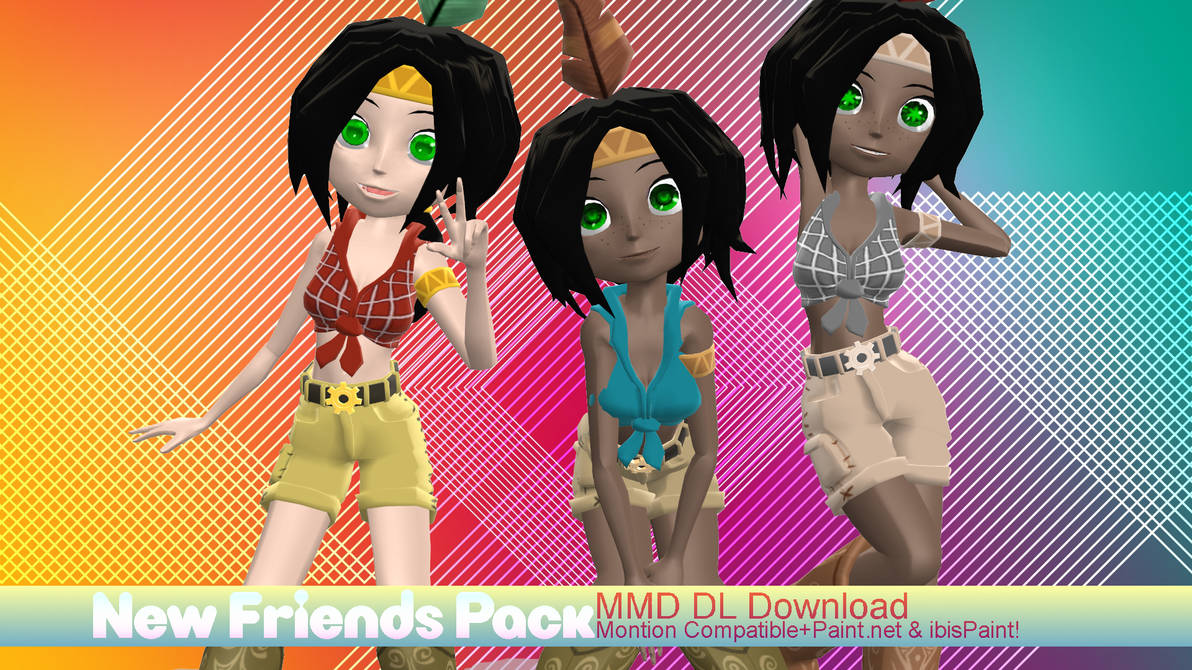 MMD DL New Friends Pack by AndrewA881 on DeviantArt