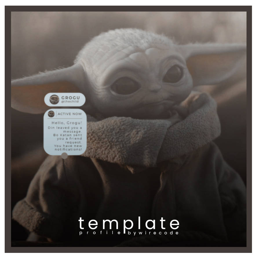 PROFILE TEMPLATE | GROGU by fonettidxrling on DeviantArt