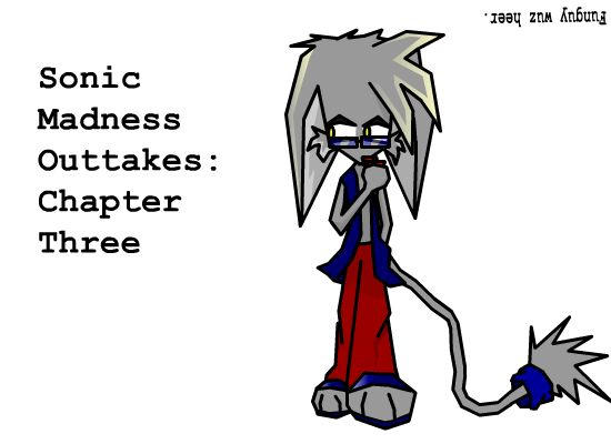 Sonic Madness Outtakes Ch 3 by Kayette on DeviantArt