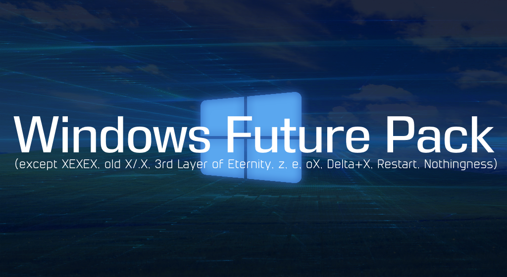 Windows Future Pack by UPCGameswasremoved on DeviantArt