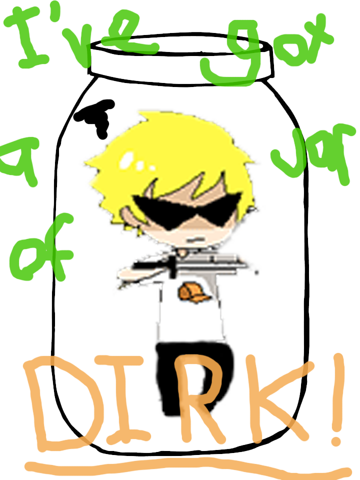 Jar of dirk by T-PiP on DeviantArt
