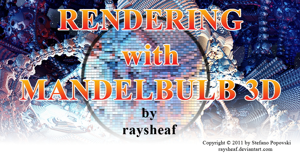Rendering with Mandelbulb 3D by raysheaf on DeviantArt
