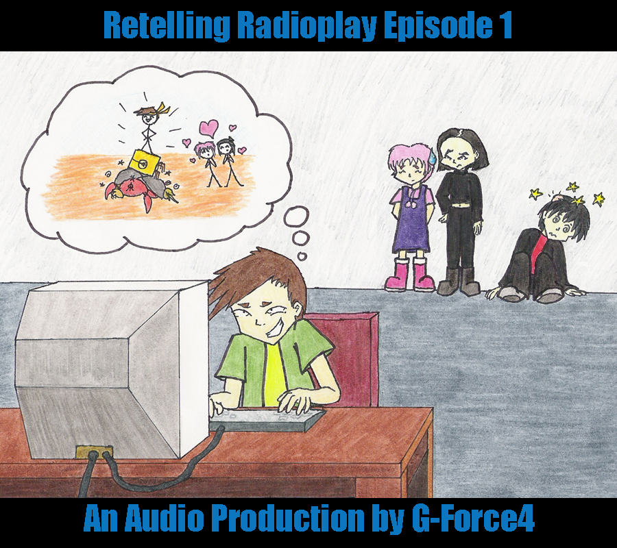 Retelling Radioplay Episode 1 by G-Force4 on DeviantArt