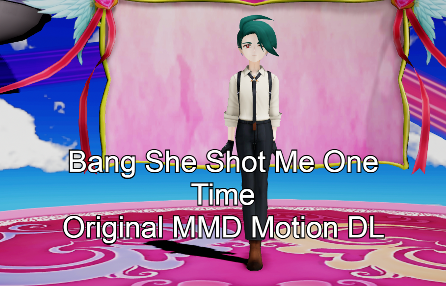 Bang She Shot Me One Time - Original MMD Motion DL by Busgirl333 on ...