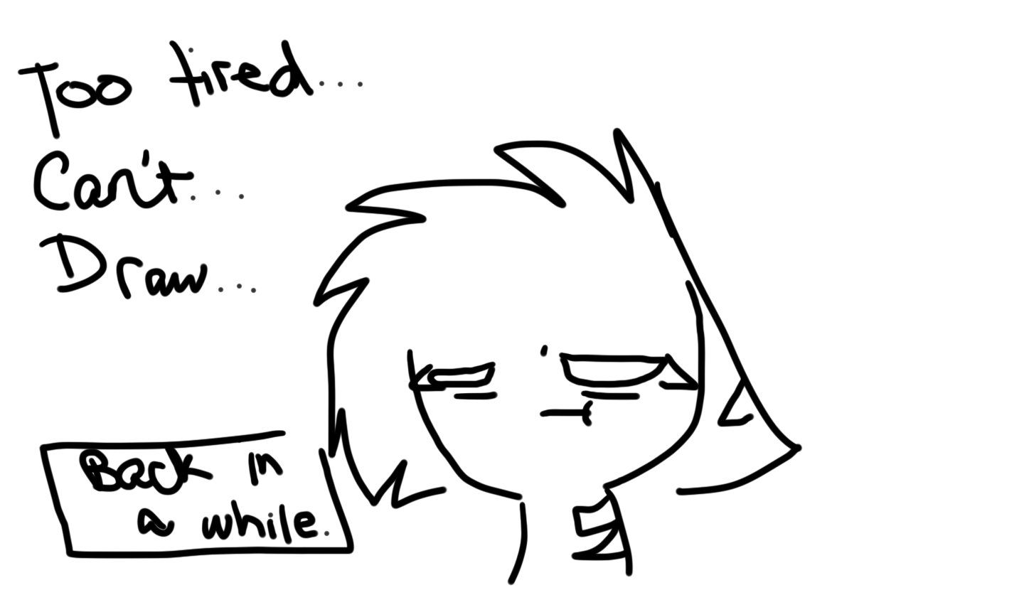 Back In A While. by Loopy44 on DeviantArt