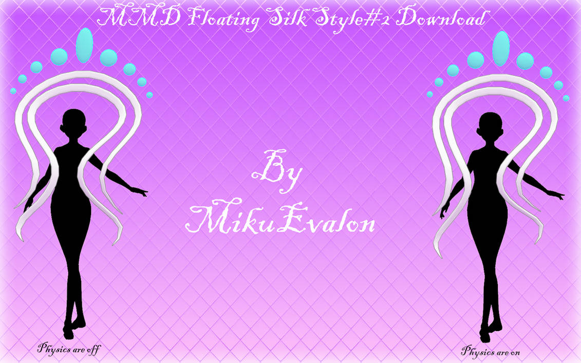MMD Floating Silk Style#2 Download by MikuEvalon on DeviantArt