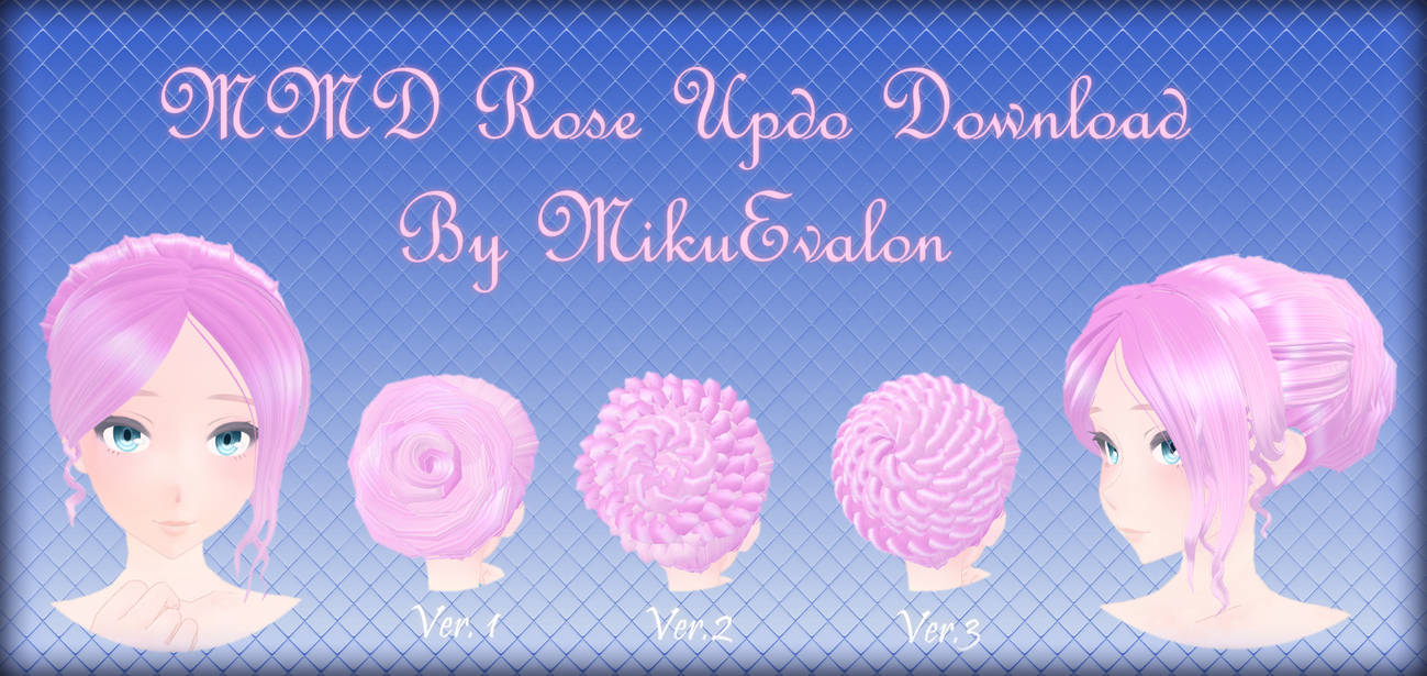 MMD Rose Updo Download by MikuEvalon on DeviantArt