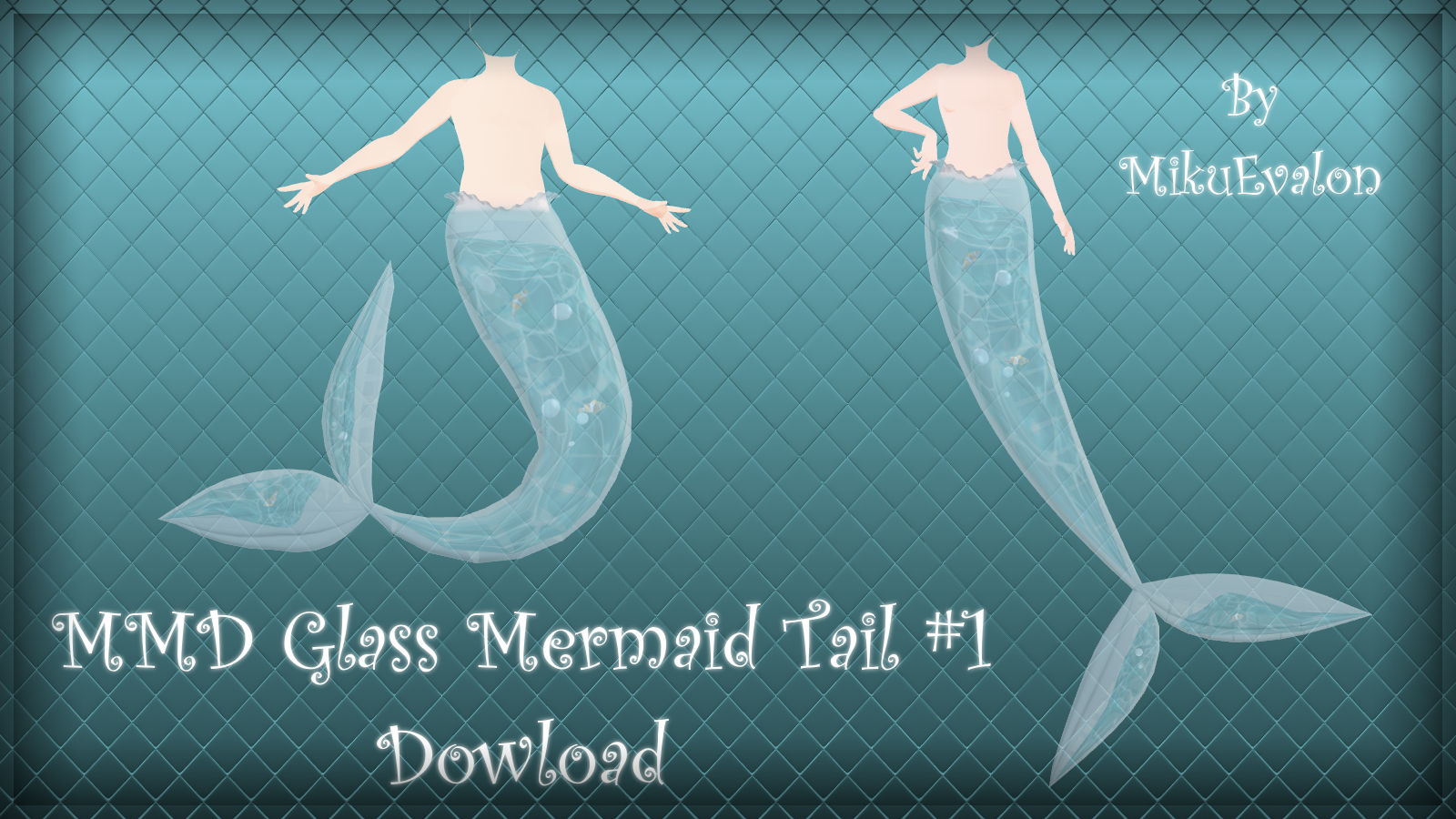 MMD Glass Mermaid Tail #1 Download by MikuEvalon on DeviantArt