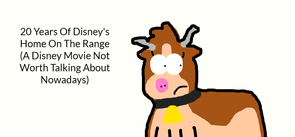 20 Years Of Disney's Home On The Range by TeamProckyBen on DeviantArt
