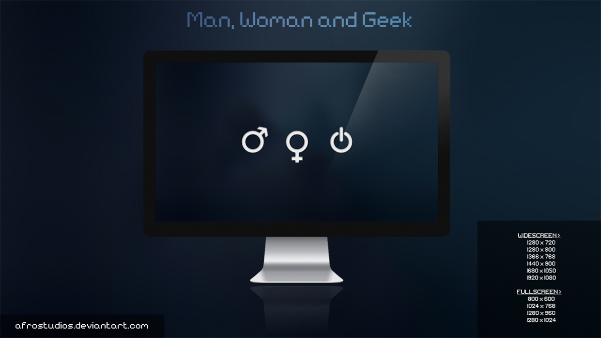 Man Woman Geek [Widescreen] by AfroStudios on DeviantArt