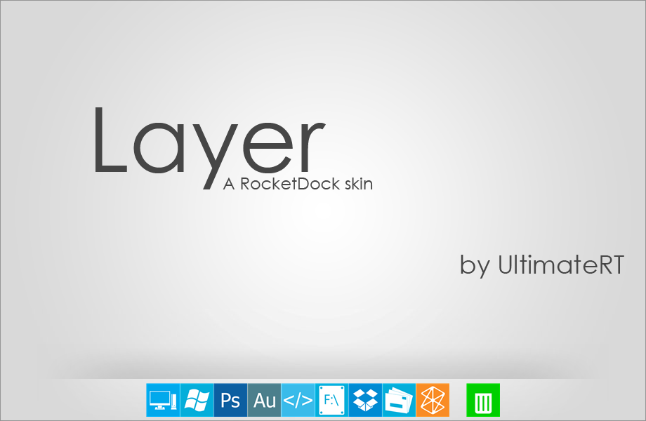 Layer - A RocketDock skin by UltimateRT on DeviantArt