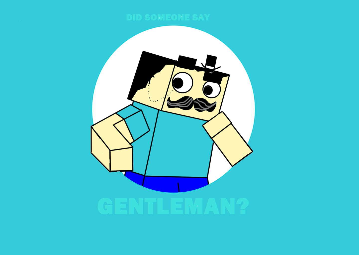 Minecraft: Gentleman! by QUINTUPLECORN on DeviantArt