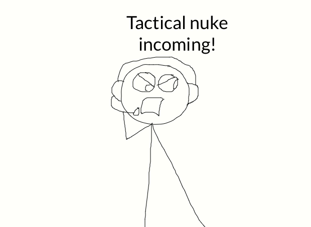 Tactical Nuke Incoming