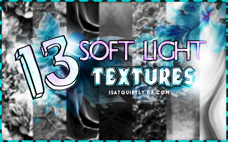 +13 Textures | Soft Light by ISatQuietly on DeviantArt