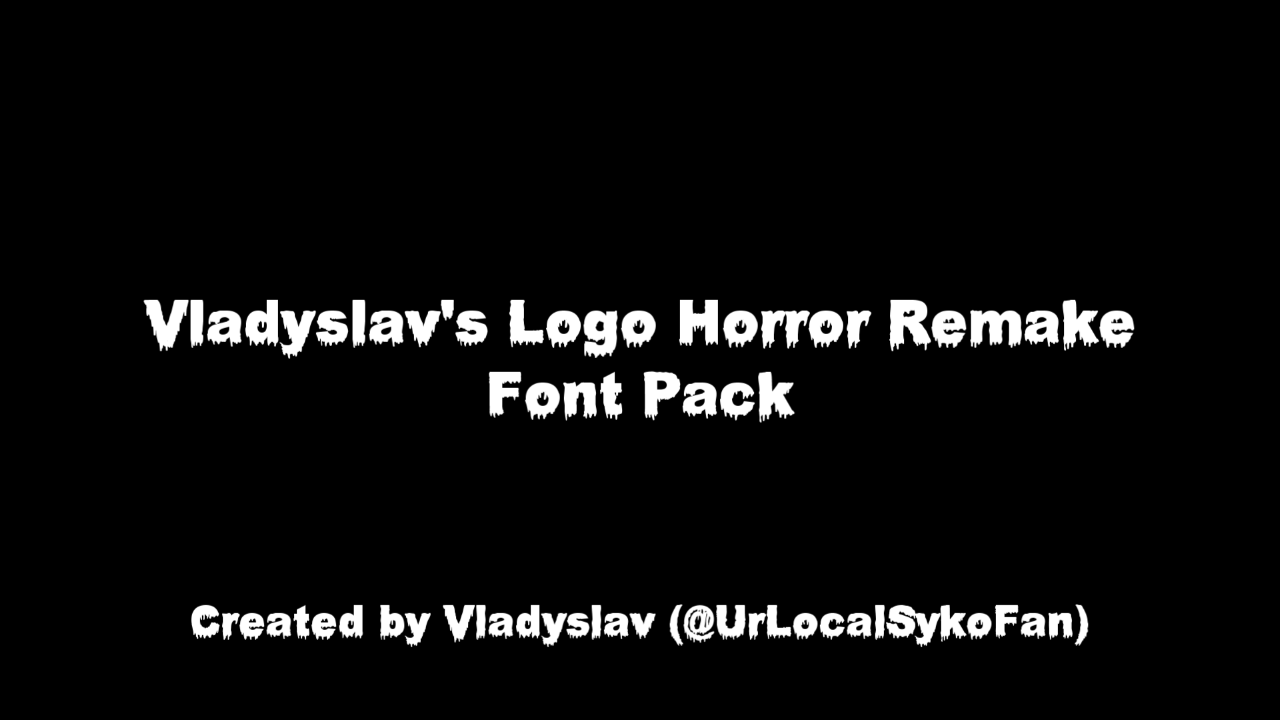 Vladyslav's Logo Horror Remake Font Pack by VHoncharovPictures on ...