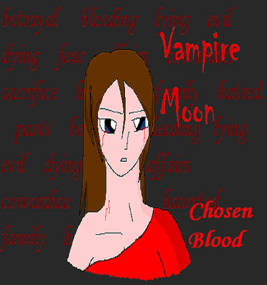 Chosen Blood - Pt 3 by VampireMoon on DeviantArt