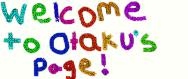 Welcome to Otaku's Page! by DeadForever00 on DeviantArt