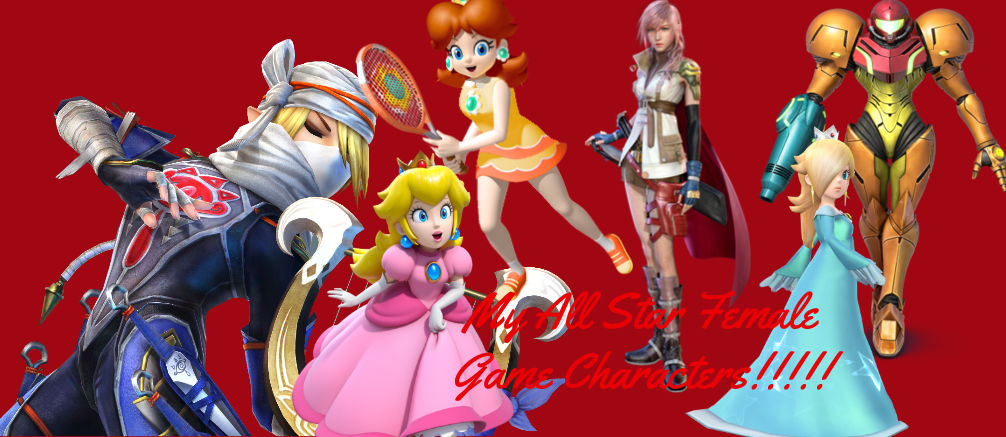 My All - Star Female Game Characters by PhantomMasterRamos89 on DeviantArt