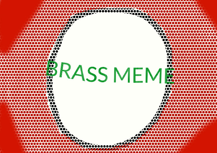 Brass meme background by Superpony69 on DeviantArt