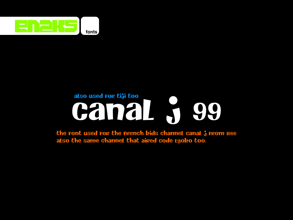 Canal J 99 (the 1999 Canal J font) by elinery2005 on DeviantArt