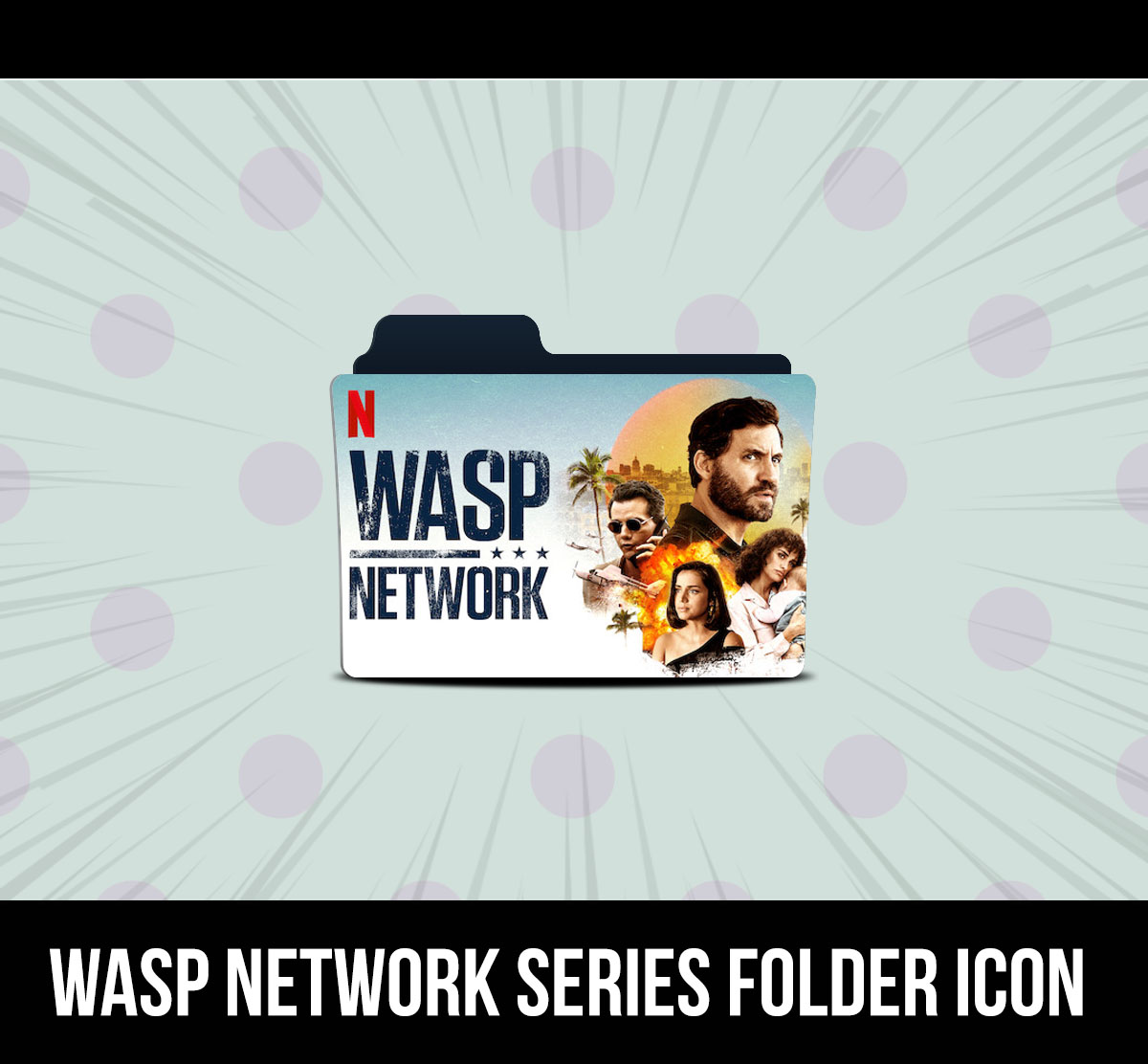 Wasp Network Folder Icon Netflix by AKRB1998 on DeviantArt