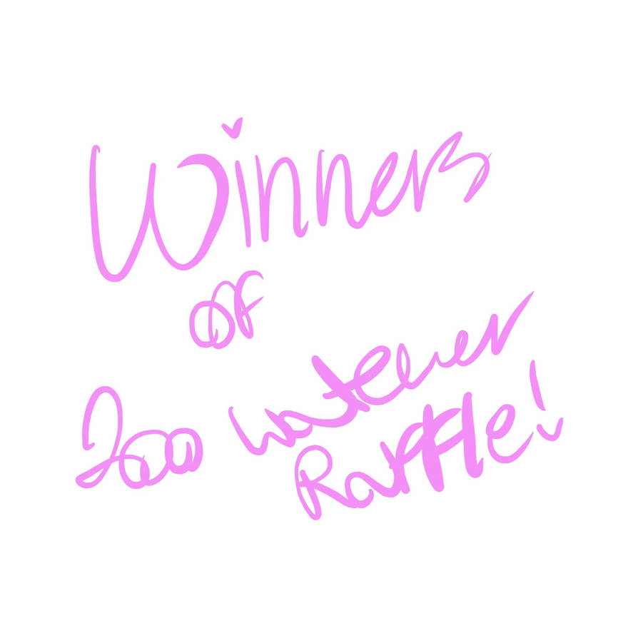 Winners of Raffle!! by BunnyBurrowSys on DeviantArt