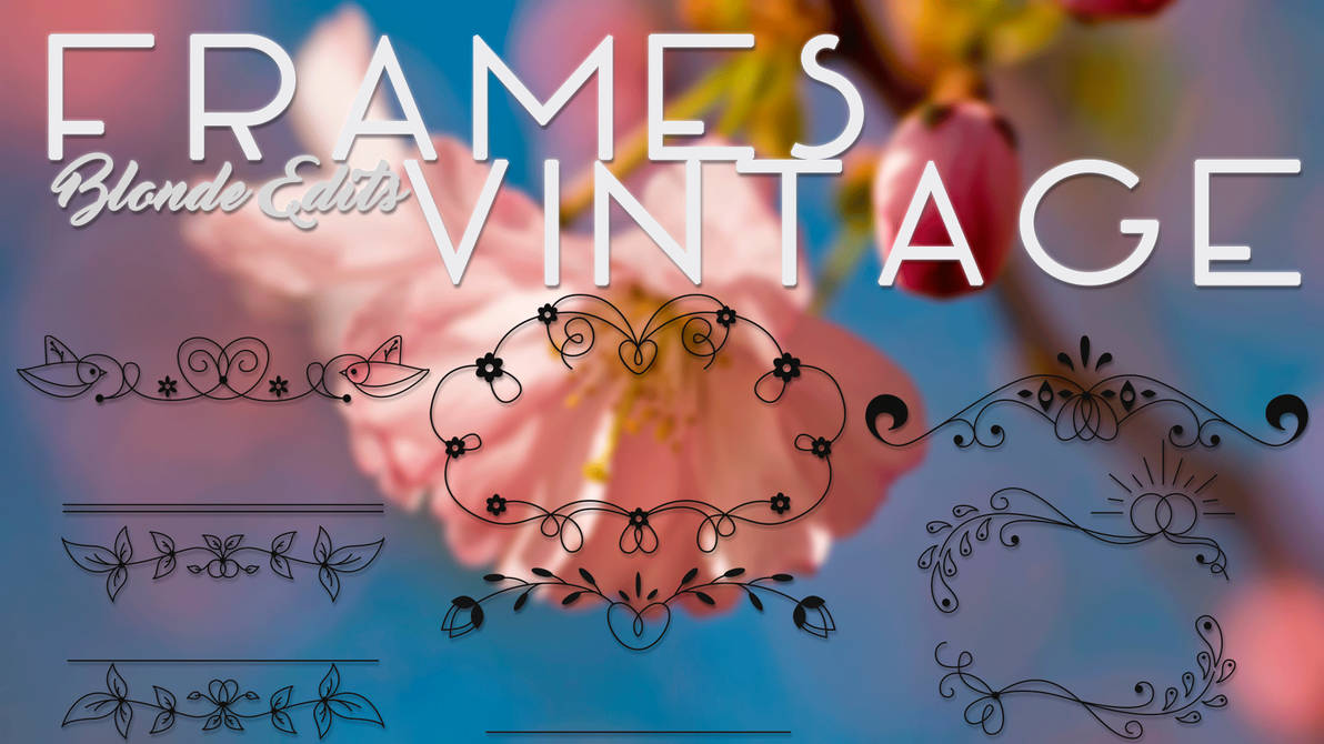 Frames Vintage By Blonde Edits by BlondEdits on DeviantArt