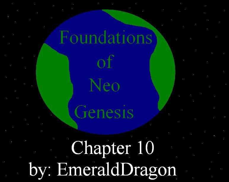 Foundations of Neo Genesis 10 by The-EmeraldDragon on DeviantArt