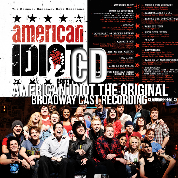 CD American Idiot The Original Broadway Cast by ClaudiaGreenDay on ...
