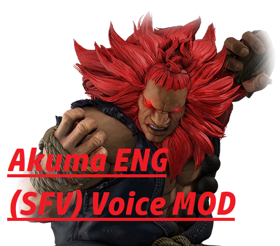 Tekken 7 VoiceMOD - Akuma ENG (SFV) by mezzatsu on DeviantArt