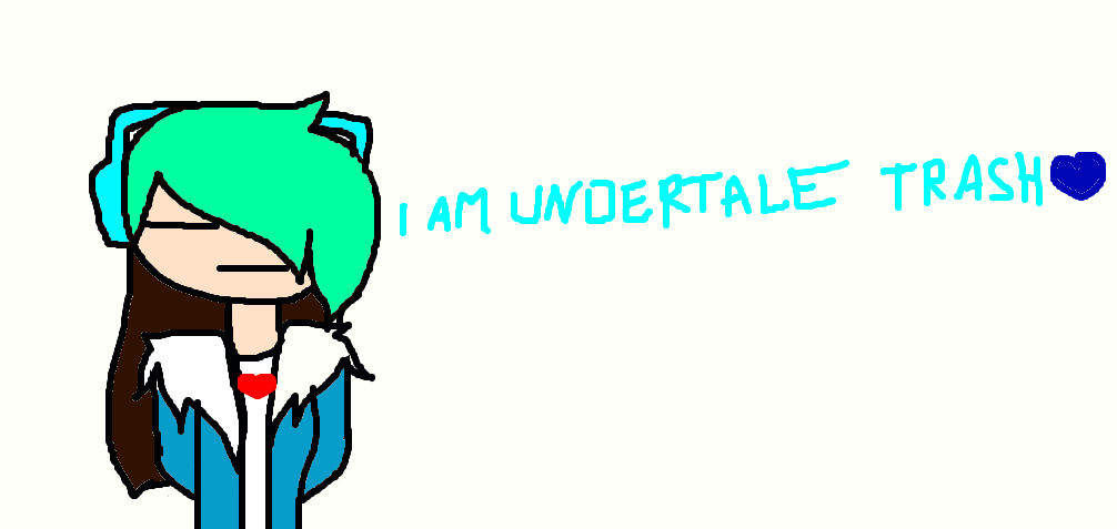 I am Undertale Trash by NeonYandere on DeviantArt