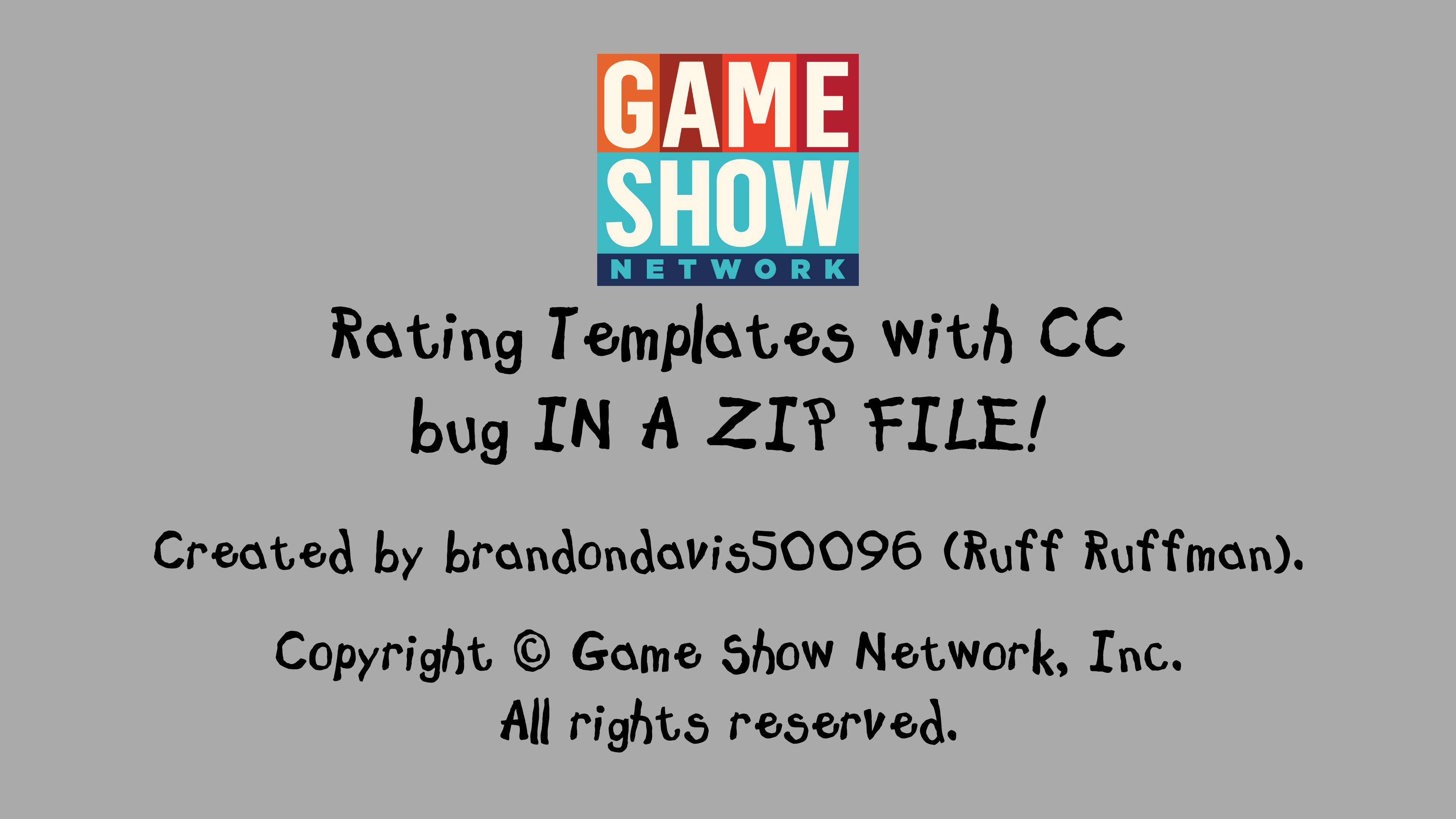 GSN TV Rating Templates with CC bug IN A ZIP FILE! by brandondavis50096 ...