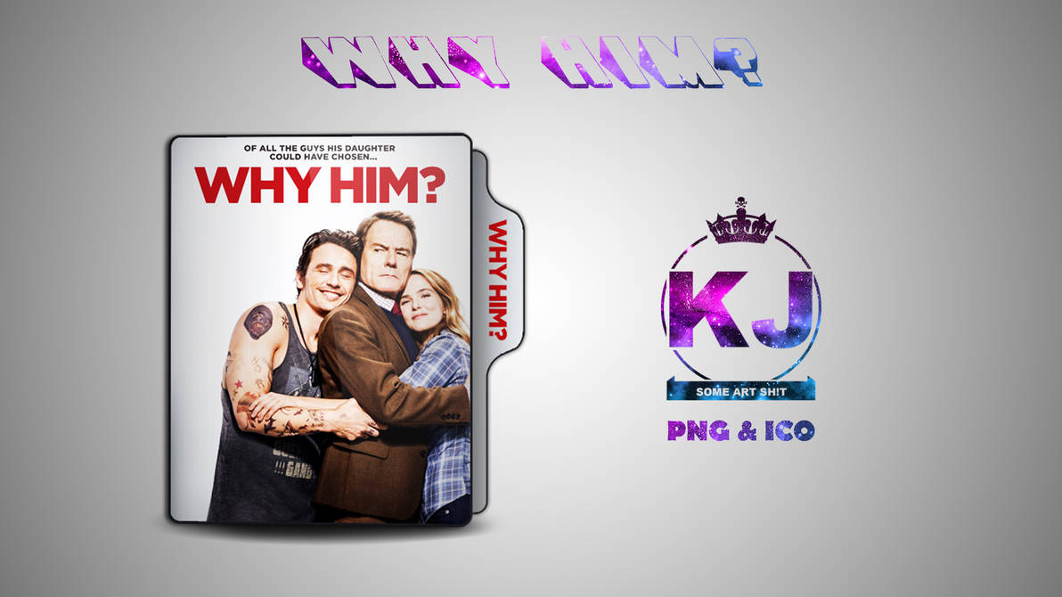 Why Him? (2016) Folder Icon by kingjoe93 on DeviantArt