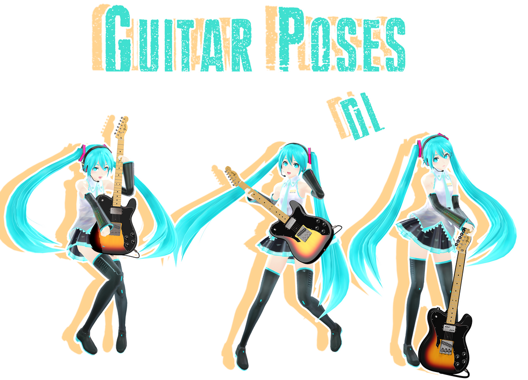 guitar poses[By MMDMikuXLen] by MMDMikuxLen on DeviantArt