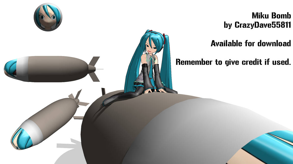 DL - Miku Bomb by CrazyDave55811 on DeviantArt