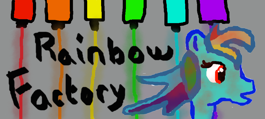 Rainbow Factory MLP by TheAnimalArt2005 on DeviantArt