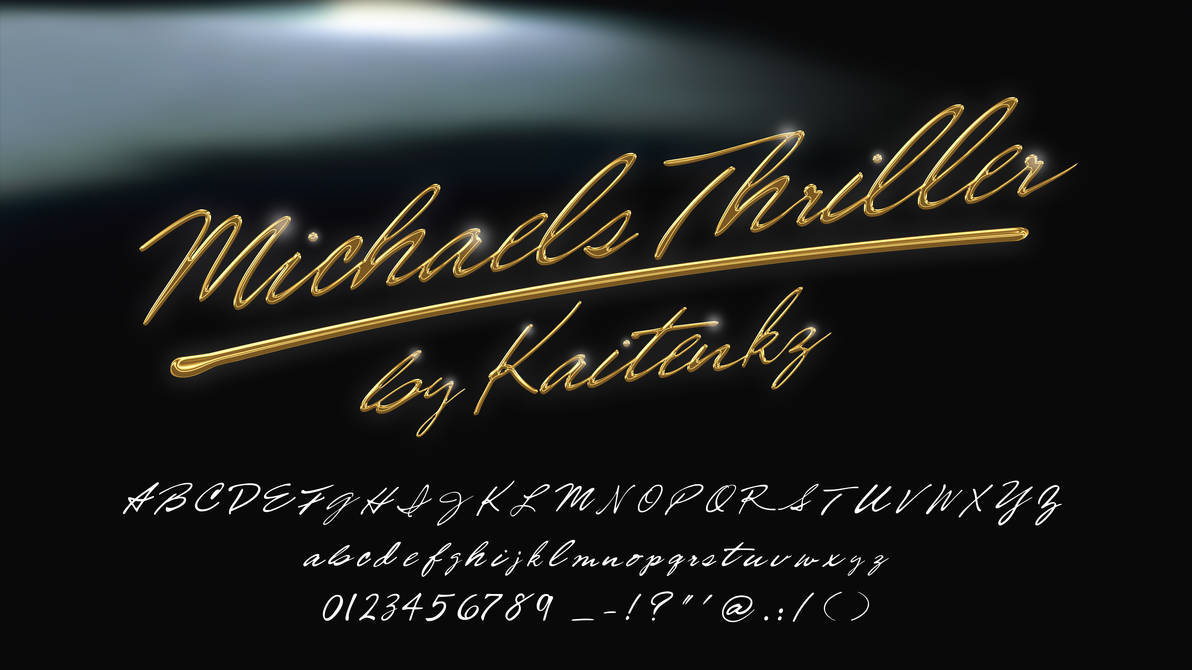 Michaels Thriller Font by KaitenkzGraphix on DeviantArt