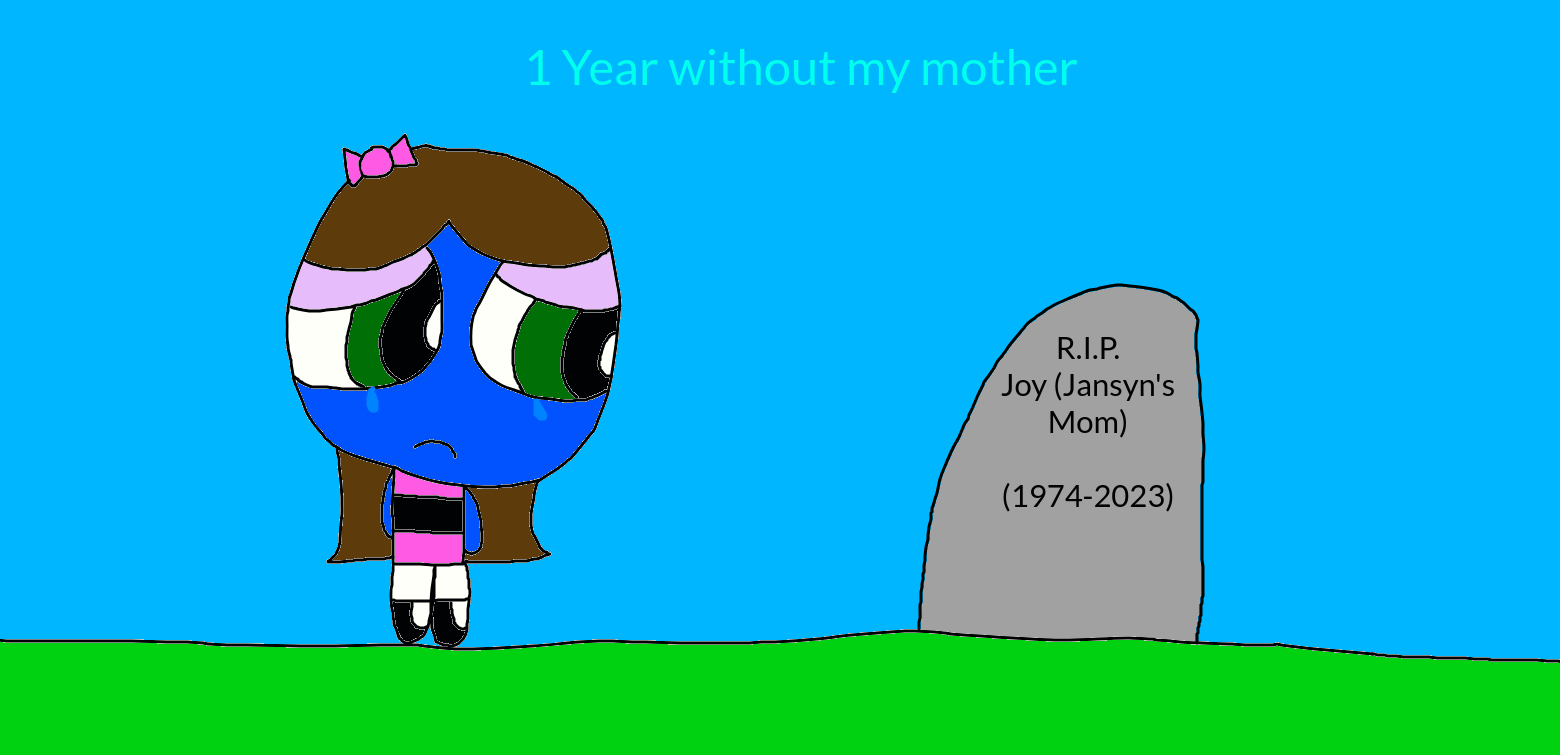 1 Year without my mother by JansyntheGirl2004 on DeviantArt