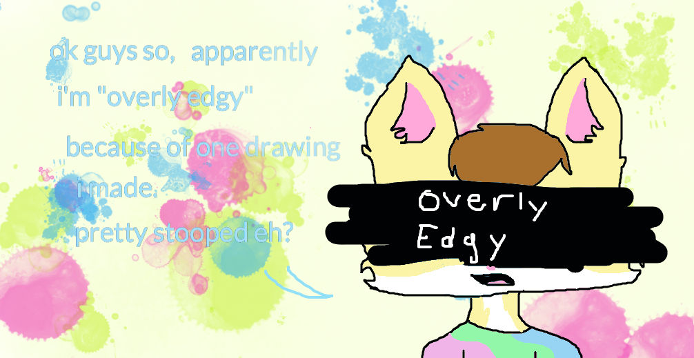 Overly Edgy??? by cryingchilddraws11 on DeviantArt