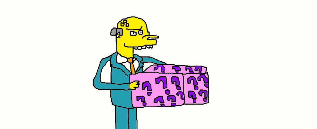 Mr. Burns Mystery Box by Simpsonsfanatic33 on DeviantArt