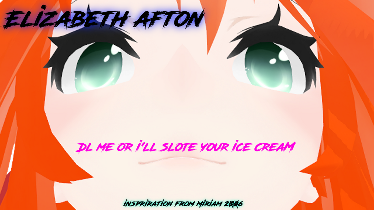[MMD X FNAF] Elizabeth Afton Model DL by FrankZa166 on DeviantArt