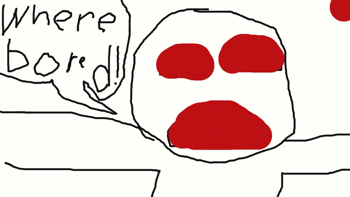 im bored there bored where all bored! by comicsfordays on DeviantArt