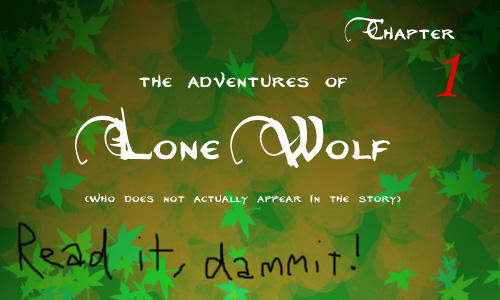 LONE WOLF - Chapter 1 by Pseudolonewolf on DeviantArt
