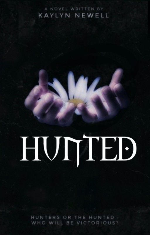 Hunted {Chapter Two} by Words-Of-Fate on DeviantArt