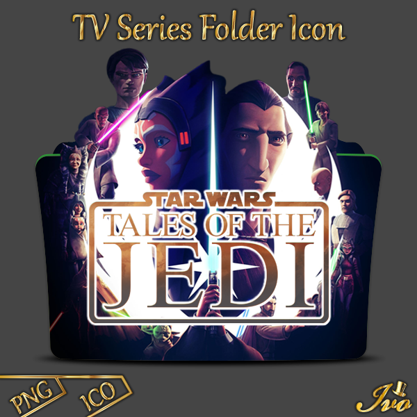 Star Wars Tales Of The Jedi TV Series 2022 Folder by ivoRs on DeviantArt