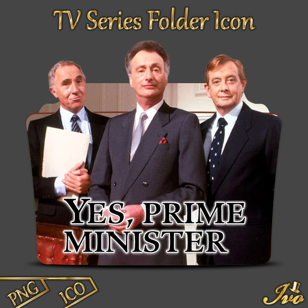 Yes Prime Minister TV Series 1986 Folder Icon by ivoRs on DeviantArt