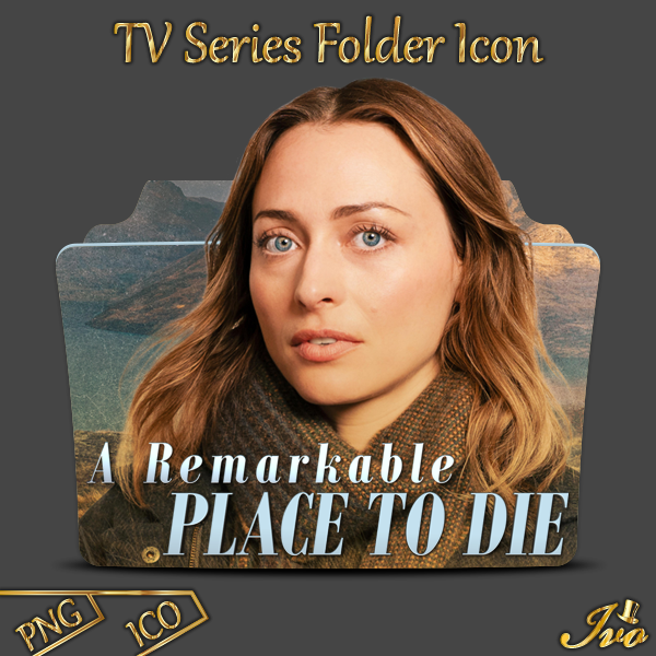 A Remarkable Place to Die TV Series 2024 by ivoRs on DeviantArt